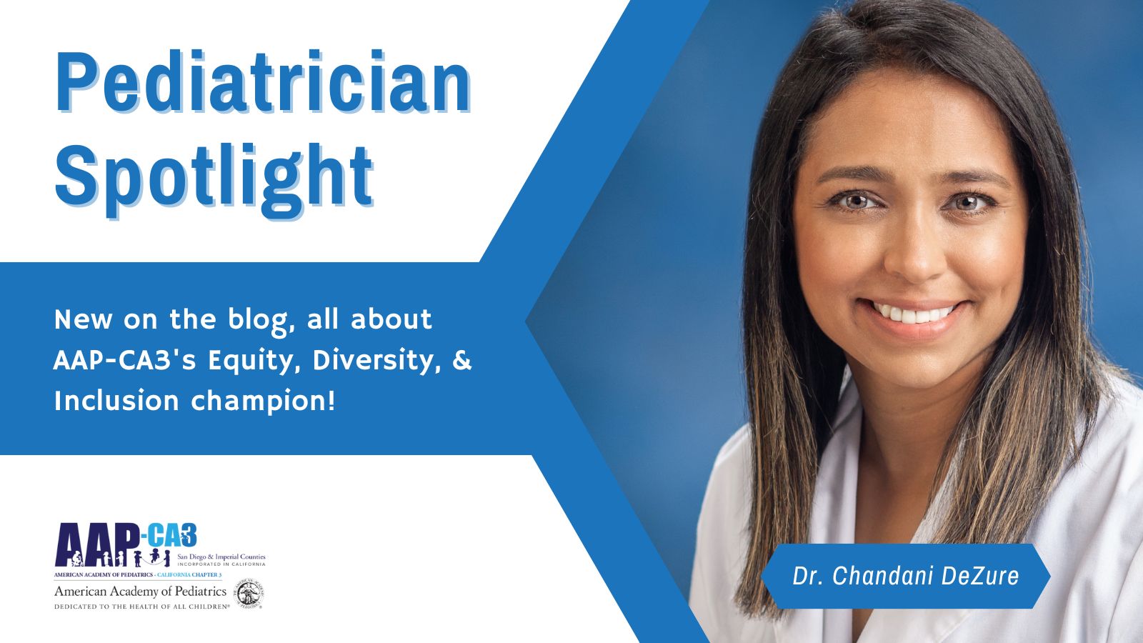 Spotlight on Pediatrician Chandani DeZure – American Academy of Pediatrics – California Chapter 3